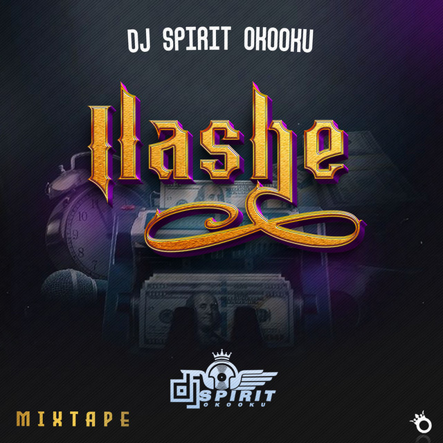 Ilashe (Mixtape) - Single by DJ SPIRIT OKOOKU | Spotify