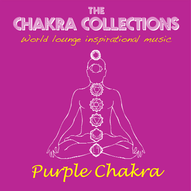 Purple Chakra (World Lounge Inspirational Music) - Compilation by ...