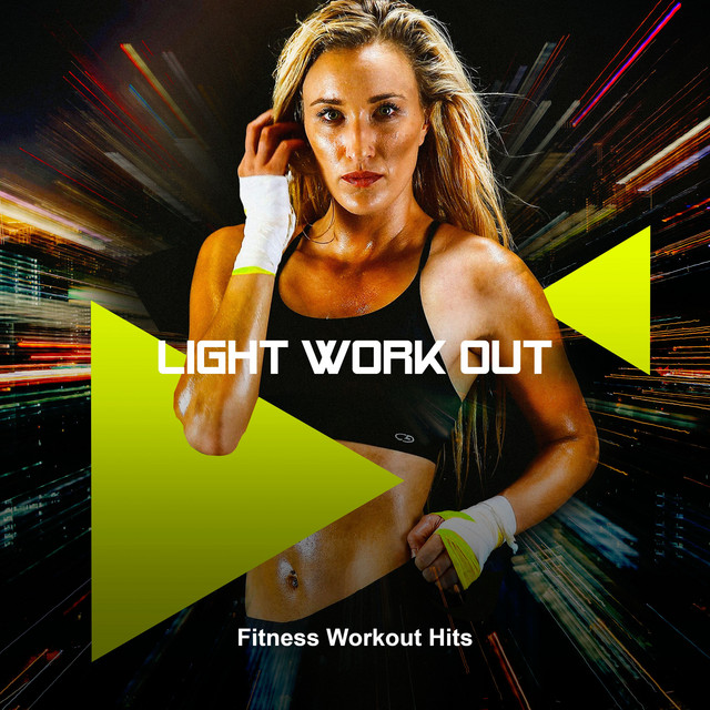 Light Work Out - Album by Fitness Workout Hits | Spotify