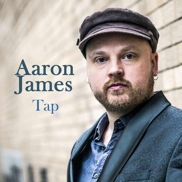 Tap (2020 Remixed and Remastered) - Single by Aaron James | Spotify