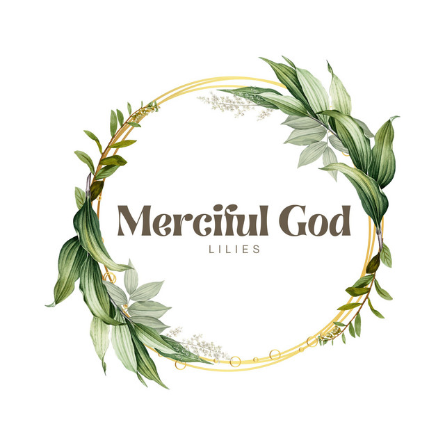 Merciful God - Single by Lilies | Spotify