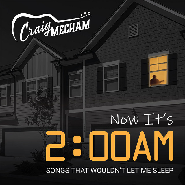 Now It's 2:00 Am--Songs That Wouldn't Let Me Sleep - Album by Craig ...