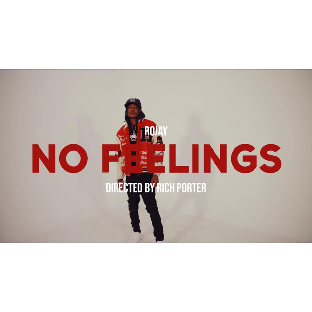 No Feelings - Single by Rojay MLP | Spotify