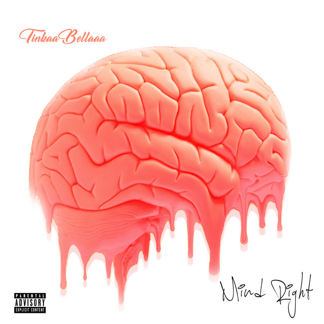 MIND RIGHT - Single by Tinkaabellaaa | Spotify