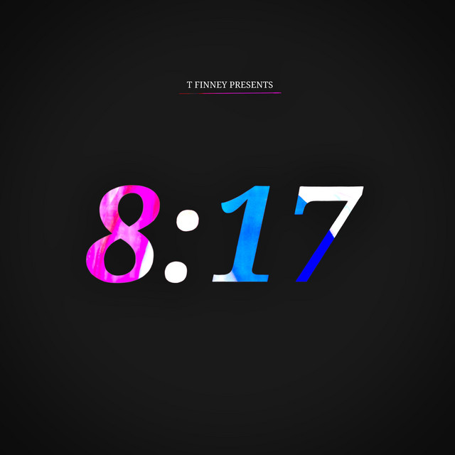 8:17 - Album by T Finney | Spotify
