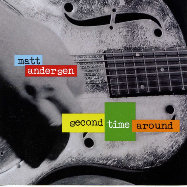 Second Time Around - Album by Matt Andersen | Spotify
