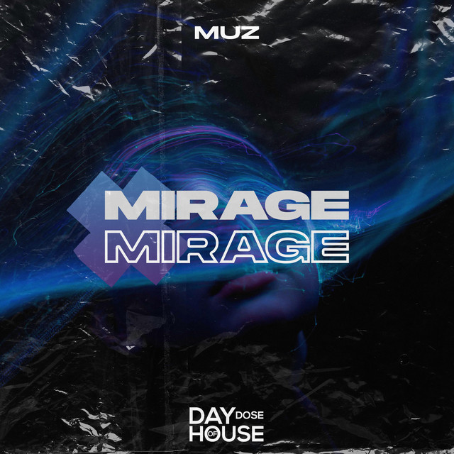 Mirage - Single by MUZ | Spotify