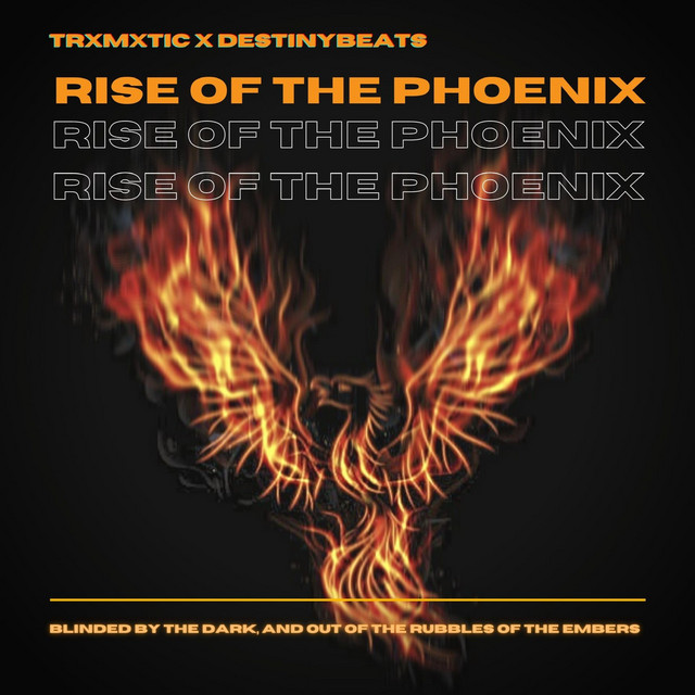 RISE OF THE PHOENIX - Album by TrXmXtic | Spotify