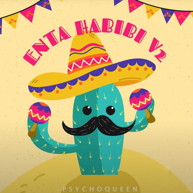 Enta Habibi - song and lyrics by Psychoqueen | Spotify