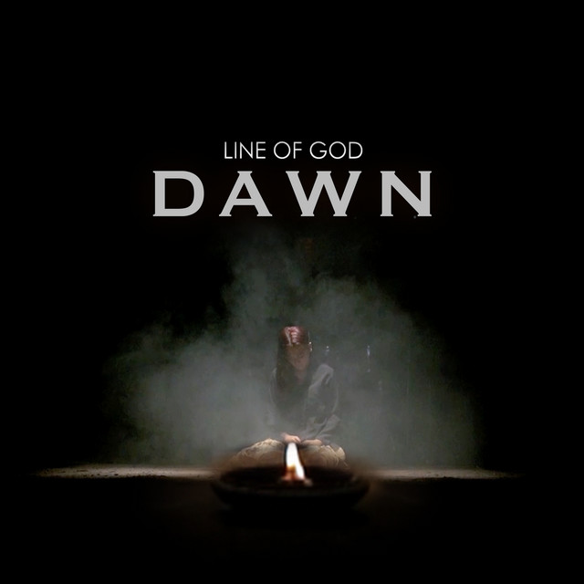 DAWN - Single by Line Of God | Spotify