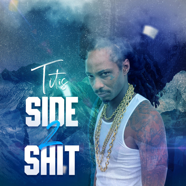 Side shit 2 - Single by TITIS | Spotify