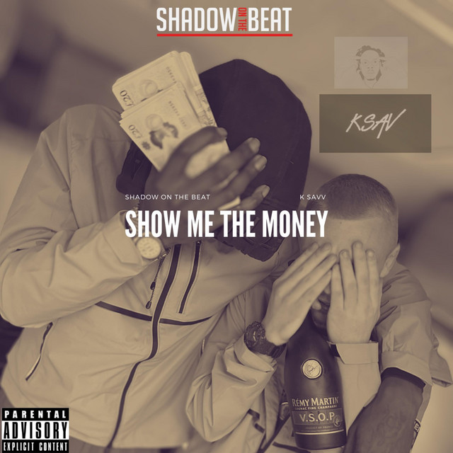 SHOW ME THE MONEY - Single by Shadow on the Beat | Spotify