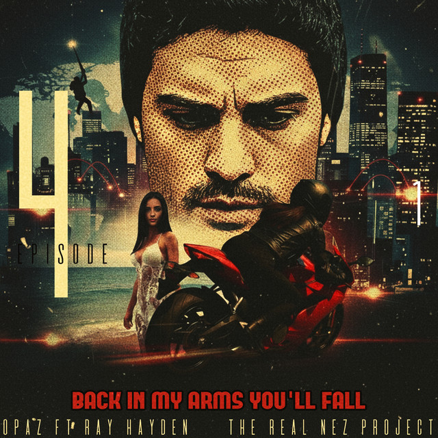 Back In My Arms You'll Fall, Episode 4 - The Real Nez Project - song ...