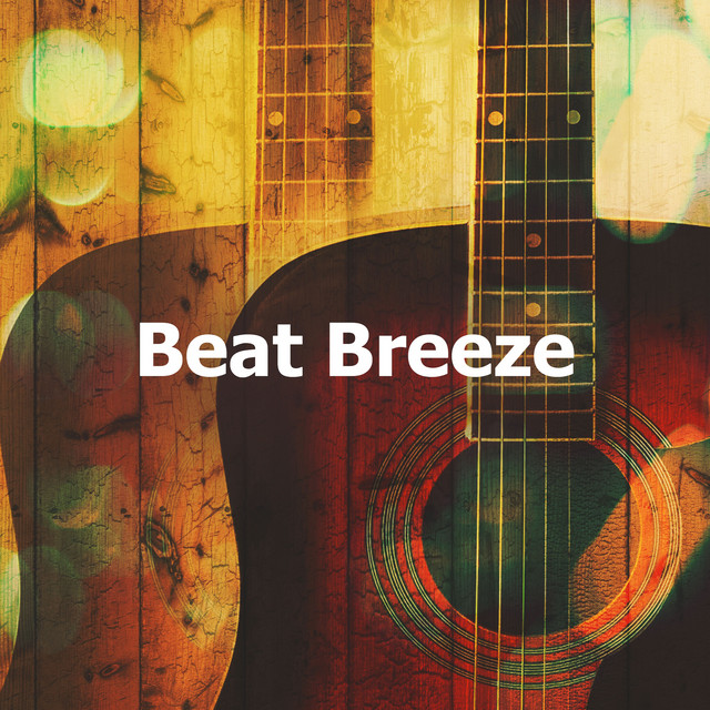 Beat Breeze - Album by Spanish Guitar Chill Out | Spotify