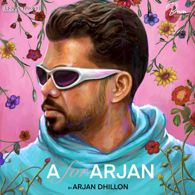 A for Arjan - Album by Arjan Dhillon | Spotify