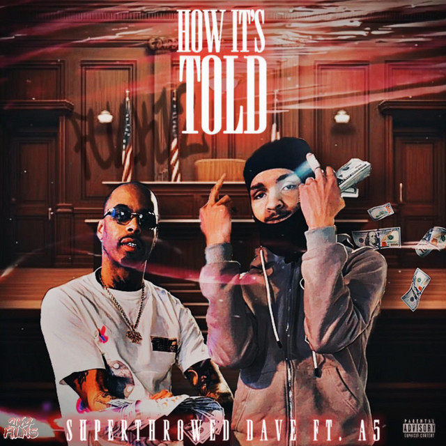 How It's Told - song and lyrics by Super Throwed Dave, A5 | Spotify