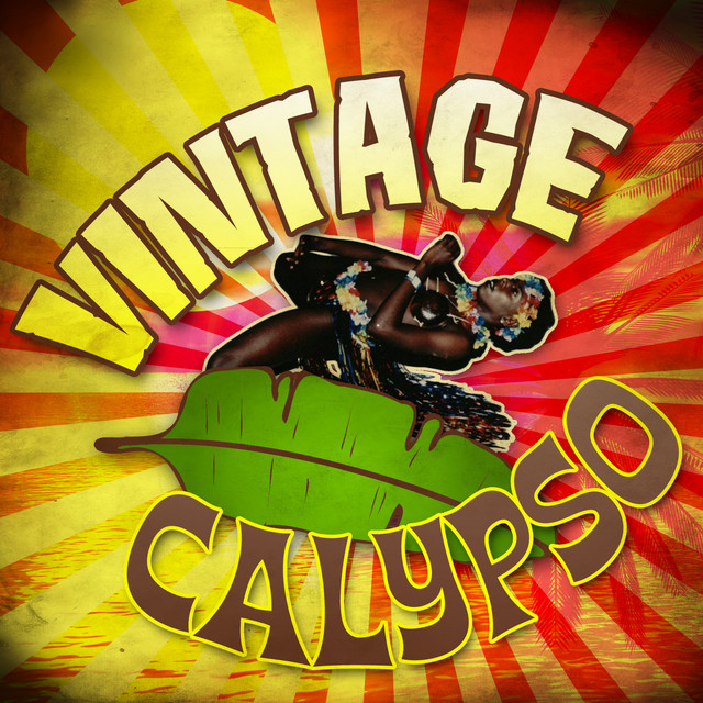 Vintage Calypso - Compilation by Various Artists | Spotify