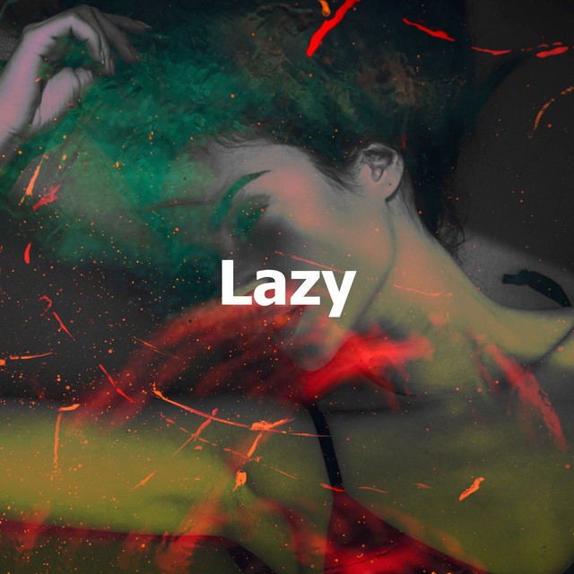 Lazy - Album by Easy Sleep Music | Spotify