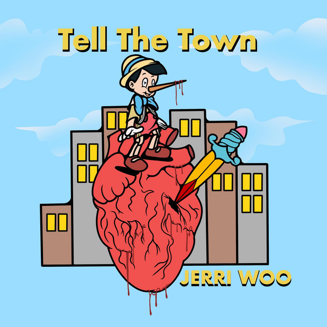 Tell The Town - Single by Jerri Woo | Spotify