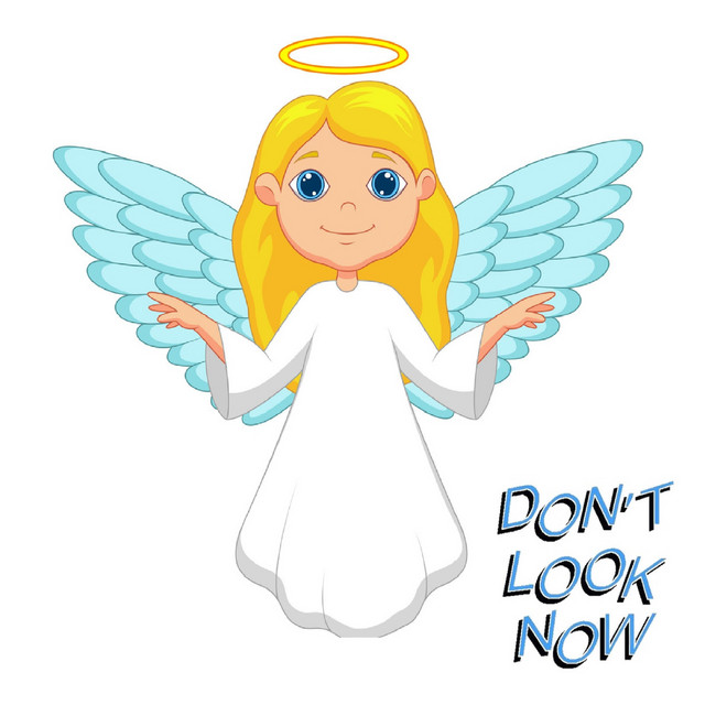 Could You Be an Angel? - Single by Don't Look Now | Spotify