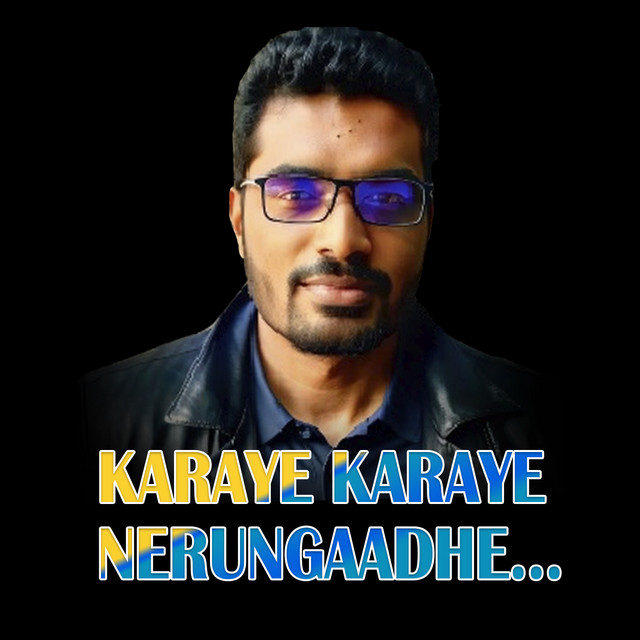 Karaye Karaye Nerungaadhe - Single by VIKEY WIGNESH | Spotify
