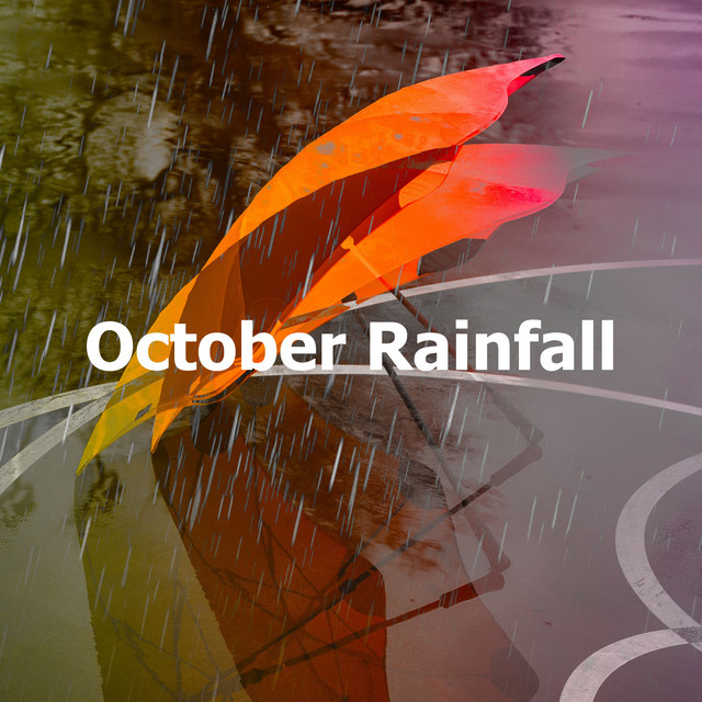 October Rainfall - Album by Rain Storm Sample Library | Spotify
