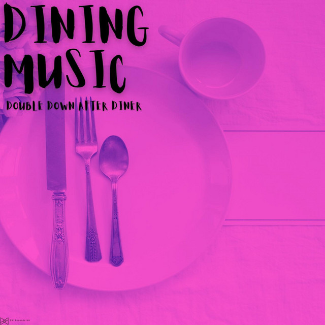 Double Down After Dinner - Album by Dining Music | Spotify