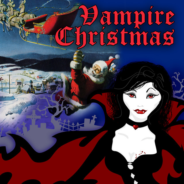 Vampire Christmas - Compilation by Various Artists | Spotify