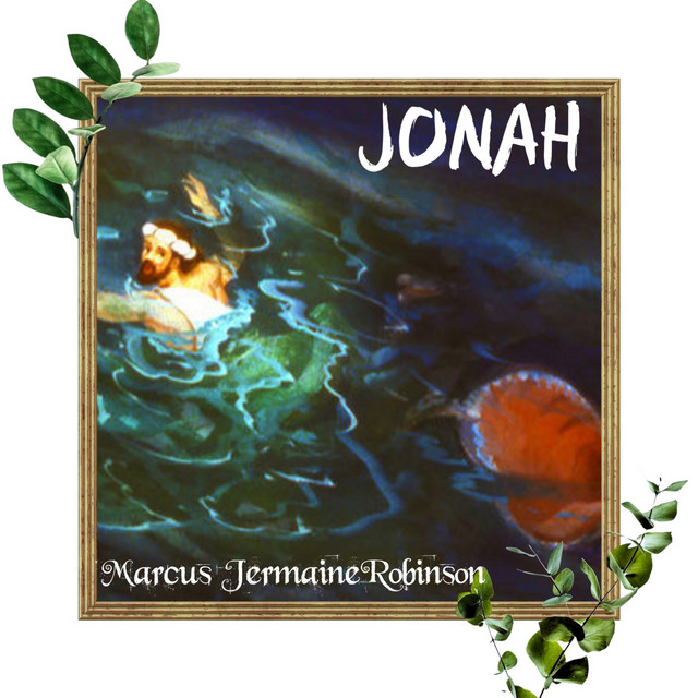 JONAH - song and lyrics by Marcus Jermaine Robinson | Spotify