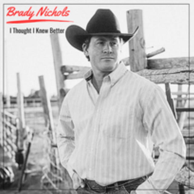 I Thought I Knew Better - Single by Brady Nichols | Spotify