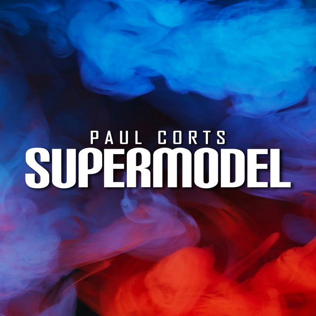 Supermodel - Album by Paul Corts | Spotify