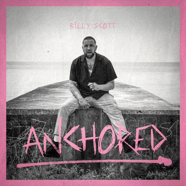 Anchored - Single by Billy Scott | Spotify