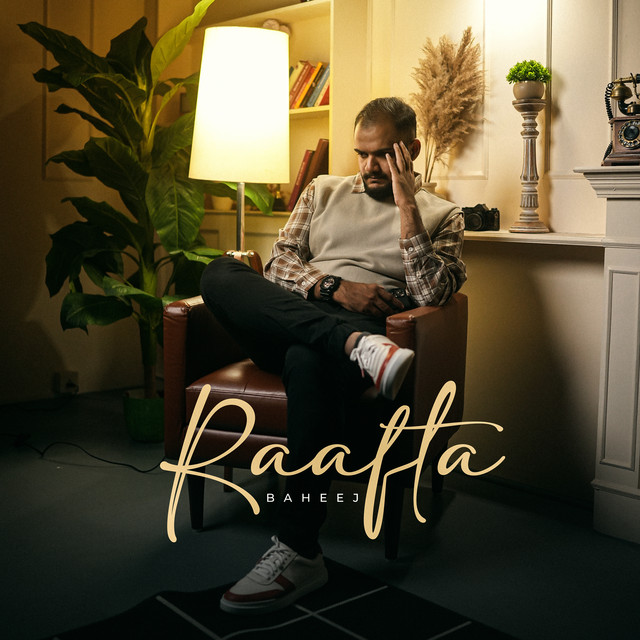 Raafta - Single by Baheej | Spotify