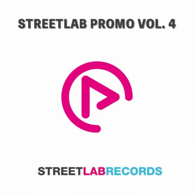 Streetlab Promo, Vol. 4 - Compilation by Various Artists | Spotify