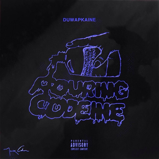 Pouring Codeine - song and lyrics by Duwap Kaine | Spotify