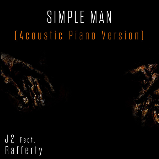 Simple Man (Acoustic Piano Version) - Single by J2 | Spotify