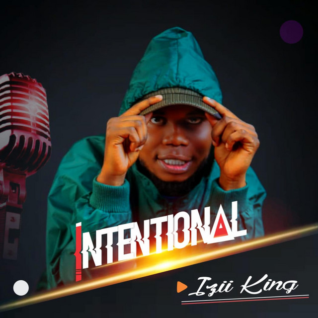 INTENTIONAL - song by izii king | Spotify