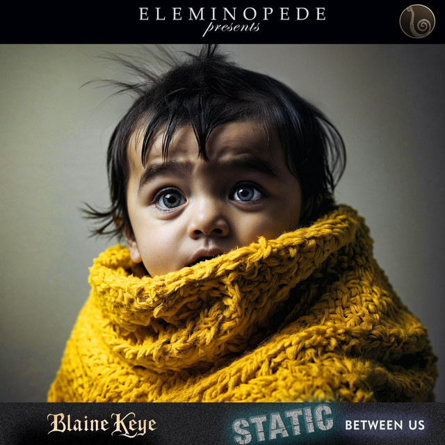 Static Between Us - Album by Blaine Keye | Spotify