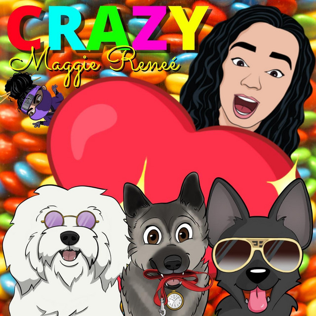 Crazy - Single by Maggie Reneé | Spotify