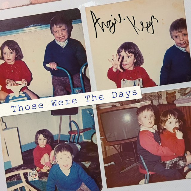Those Were the Days - song and lyrics by Angie Keys | Spotify