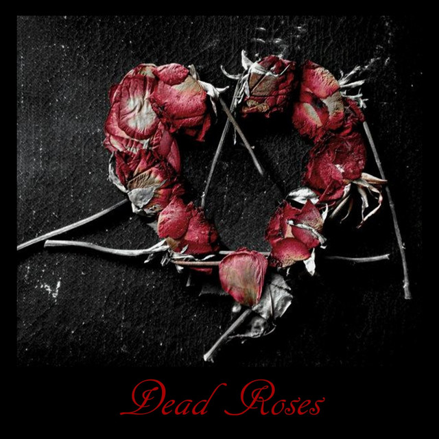Dead Roses - Single by Wild Christopher | Spotify