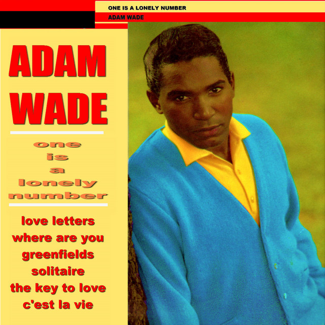One Is a Lonely Number - Album by Adam Wade | Spotify