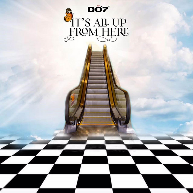 IT'S ALL UP FROM HERE - EP by DO7 | Spotify