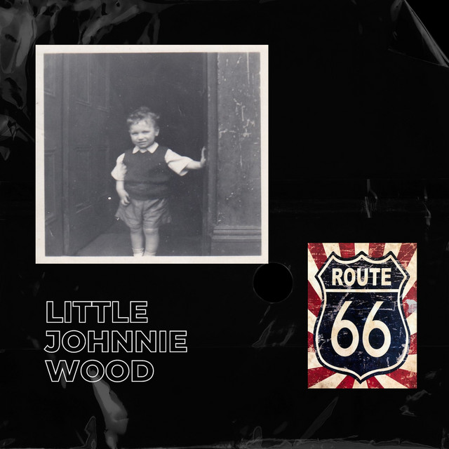 Little Johnnie Wood - Album by Route 66 | Spotify