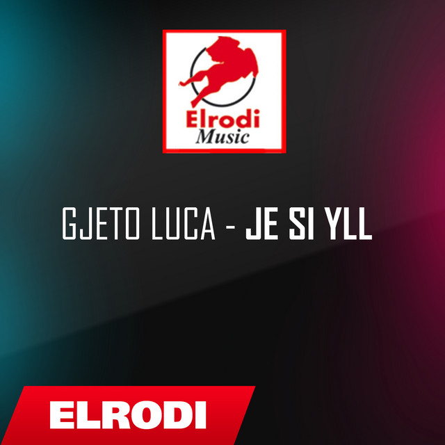 Je si yll - Single by Gjeto Luca | Spotify