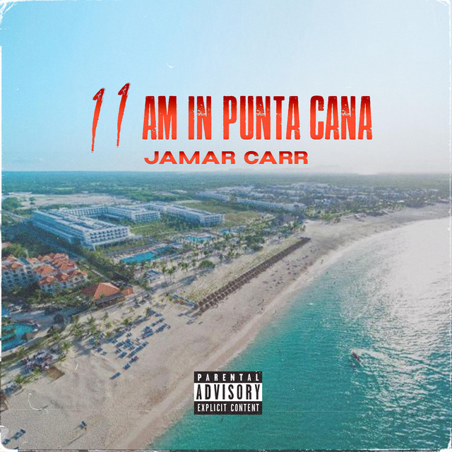 11AM in Punta Cuna - Single by Jamar Carr | Spotify
