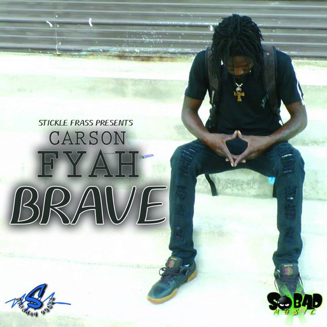 Brave - Single by Carson Fyah | Spotify