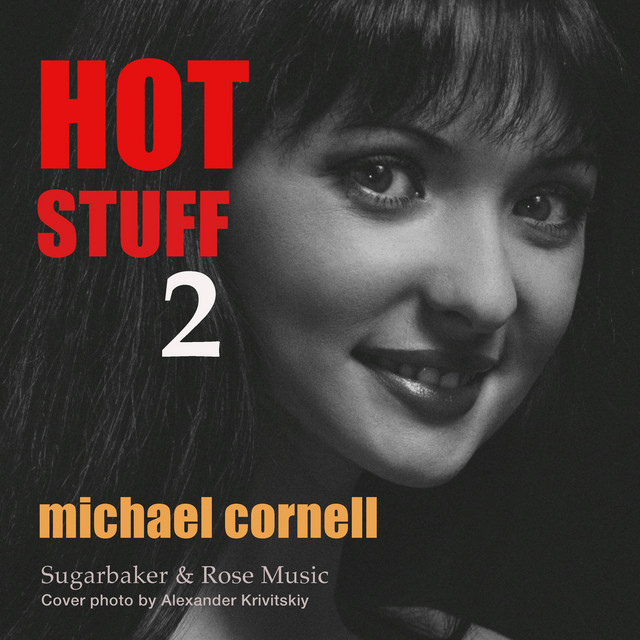 Hot Stuff 2 - song and lyrics by Michael Cornell | Spotify