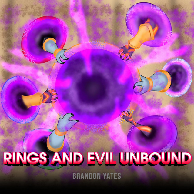 Rings And Evil Unbound - Single by Brandon Yates | Spotify