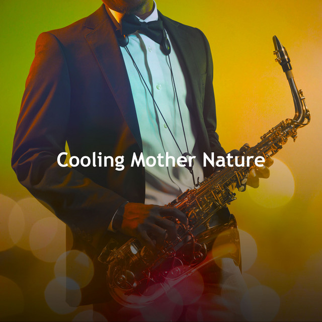 Cooling Mother Nature - Album by Best of Mother Nature Sounds | Spotify
